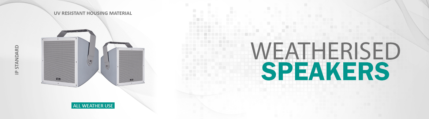 Weatherised series - VAL AUDIO